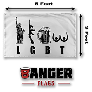 Banger - LGBT - Liberty Guns Beer Tits Motivational Inspirational Office Gym Wall Dorm Decor Design on a 3X5 Feet Flag with 2 Grommets for Easy Outdoor Hanging. Authentic BANGER FLAG