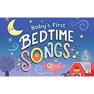 Baby's First Bedtime Songs (Interactive Children's Song Book with 6 Sing-Along Tunes)