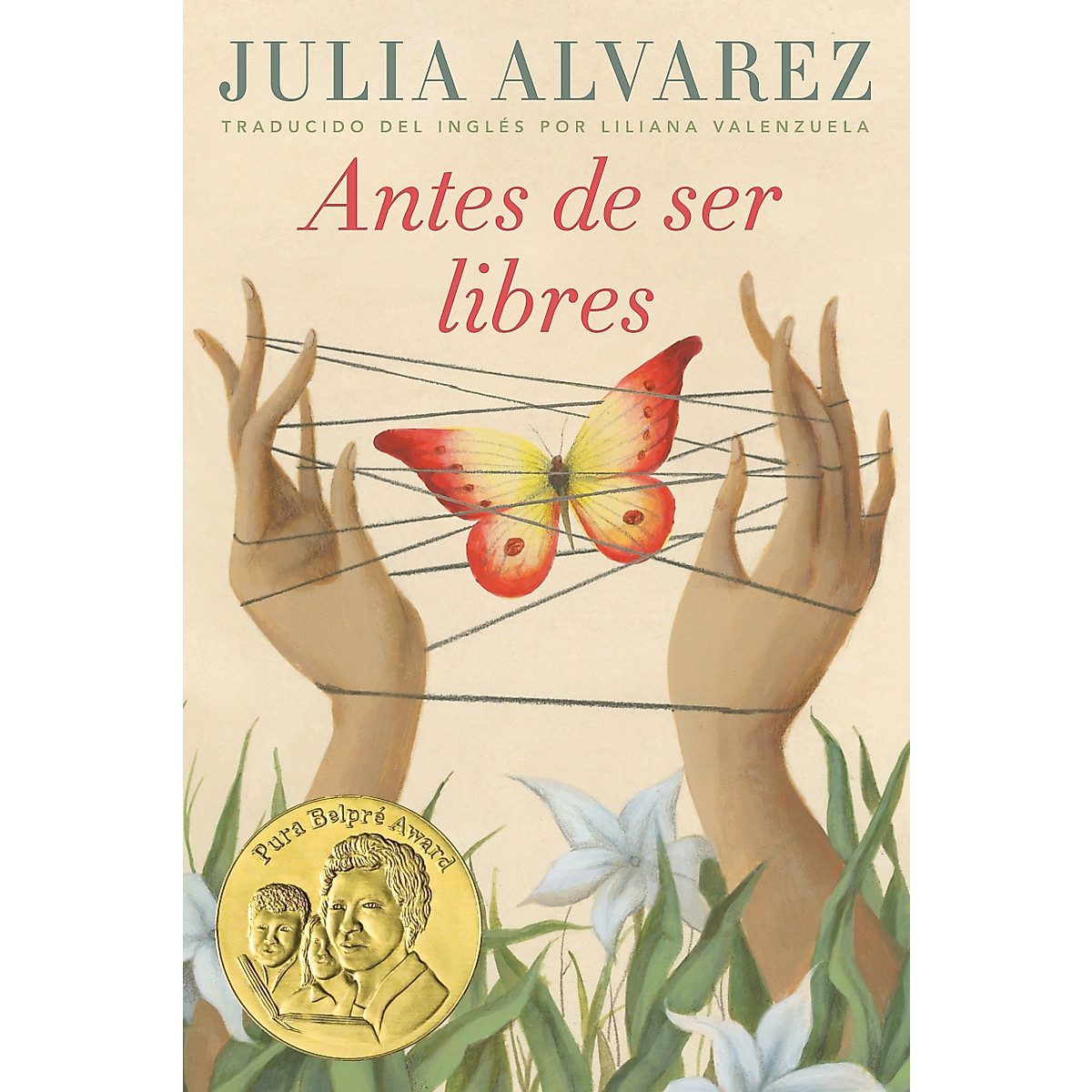 Antes de ser libres (Spanish Edition)