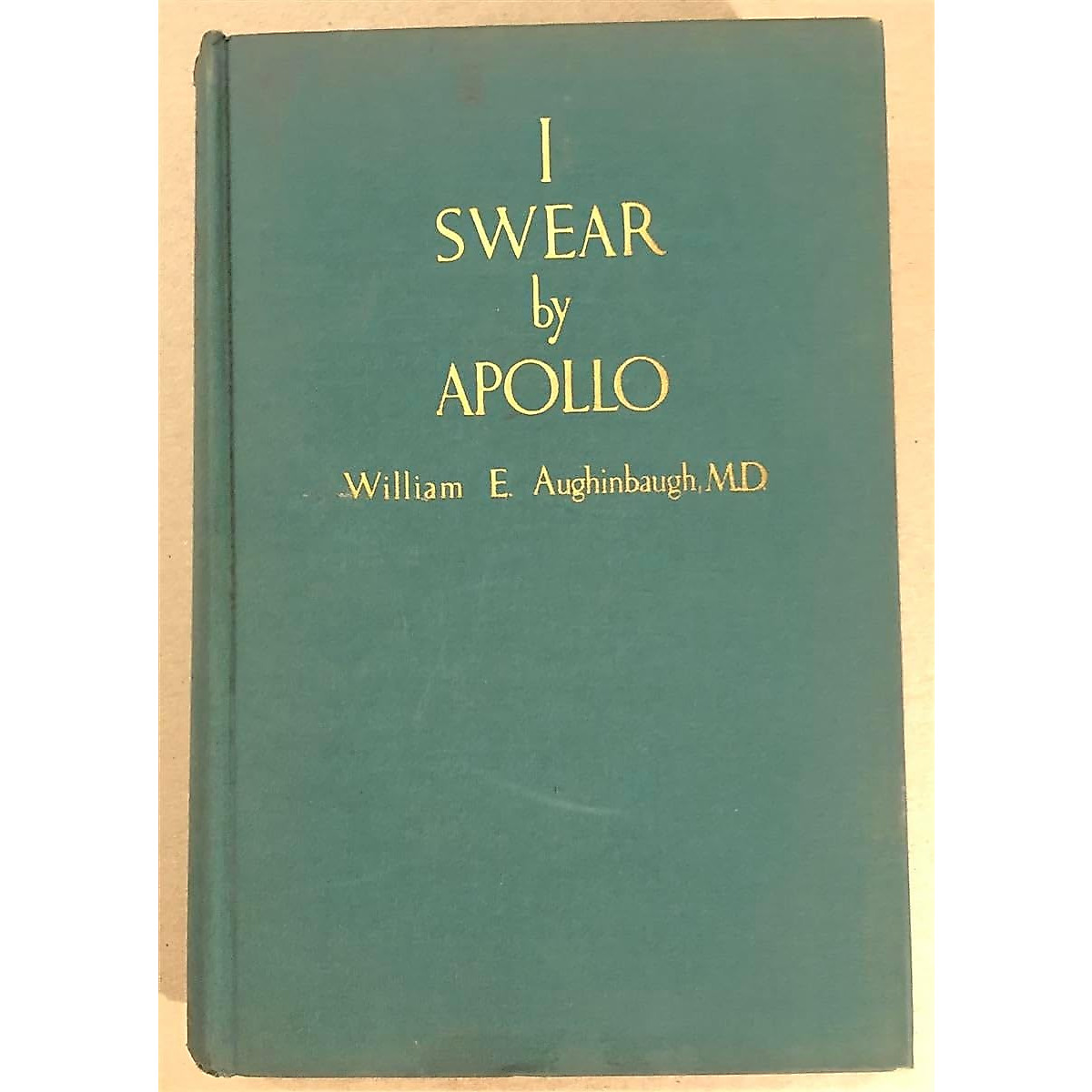 I Swear By Apollo: A Life of Medical Adventure