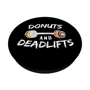 Donuts and Deadlifts Funny Doughnut Workout PopSockets PopGrip: Swappable Grip for Phones & Tablets
