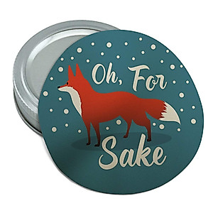 Oh For Fox Sake Funny on Teal Round Rubber Non-Slip Jar Gripper Lid Opener