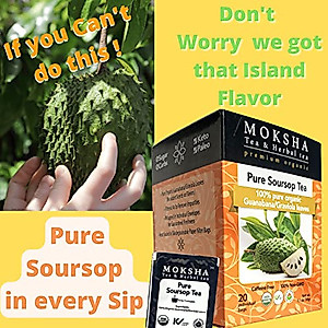 Pure Soursop Tea made with Pure Graviola Leaf- Guanabana Leaves- 20 Organic Tea Bags Moksha Ayurveda