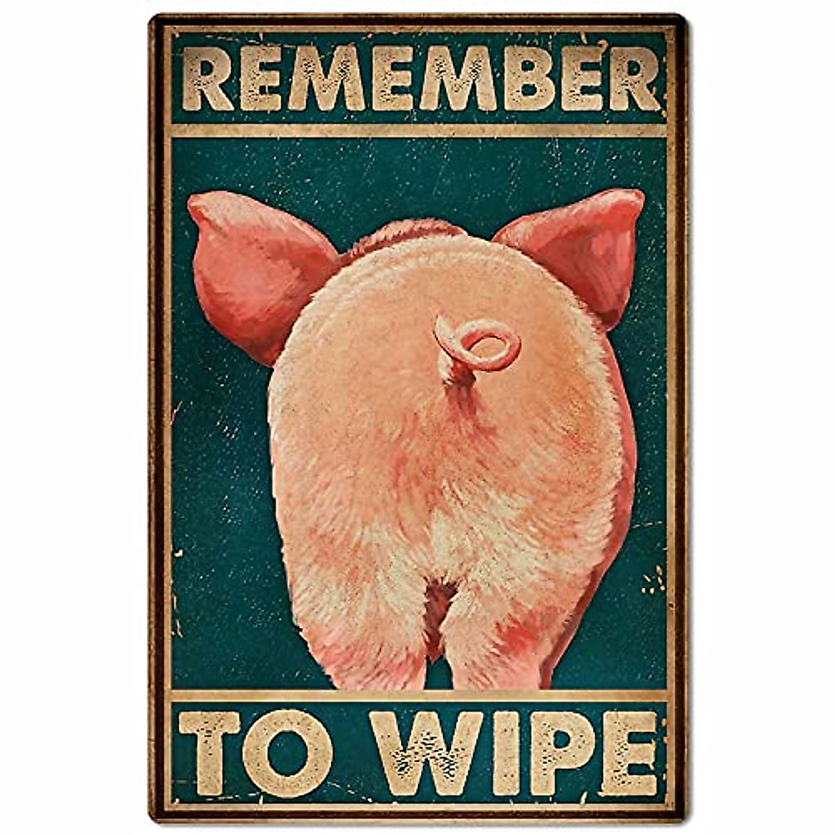 Cute Pig Metal Tin Sign,Remember to Wipe Ranch Retro Poster Garage Kitchen Wall Plaque Home Decor Farm Club Poster Painting 8x12 inch