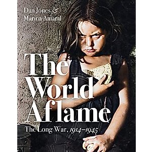 The World Aflame: The Long War, 1914-1945