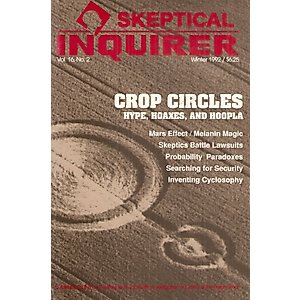 Crop Circles Hype, Hoaxes, and Hoopla: Skeptical Inquirer (Vol. 16, No. 2 , Winter 1992) (Vol. 16, No. 2 , Winter 1992)