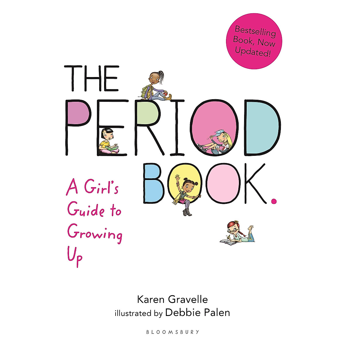 The Period Book: A Girl's Guide to Growing Up