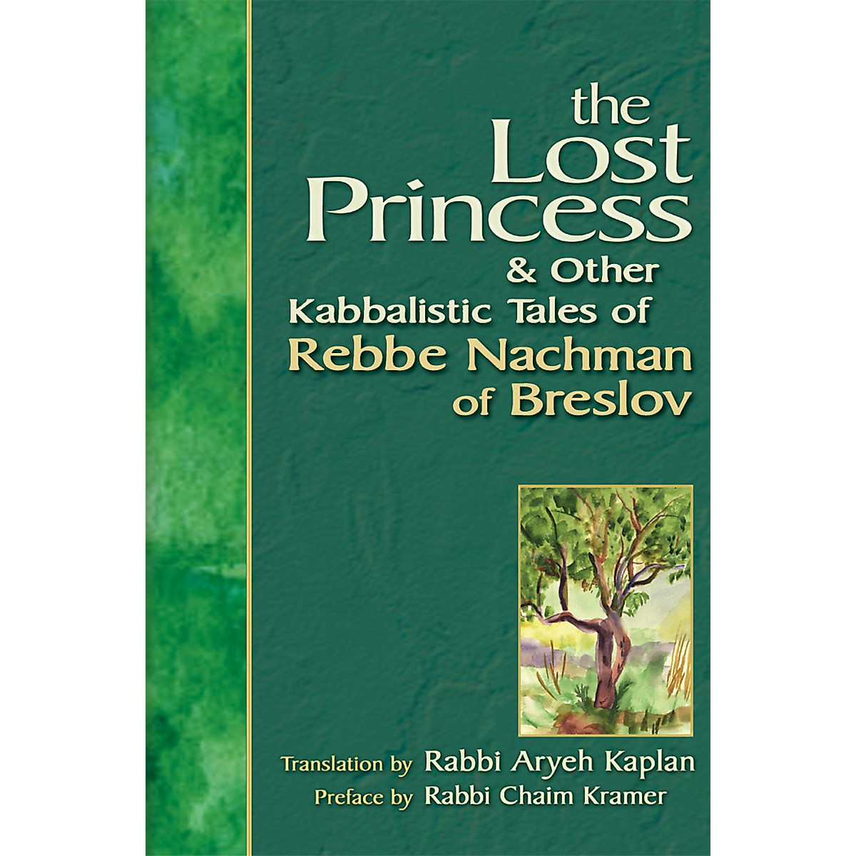 The Lost Princess: And Other Kabbalistic Tales of Rebbe Nachman of Breslov