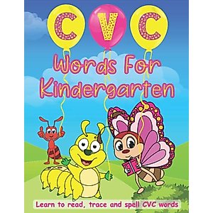 CVC Words for Kindergarten: Learn to Read, Trace & Spell Easy CVC Words - Phonics Workbook for Kids Ages 4-8