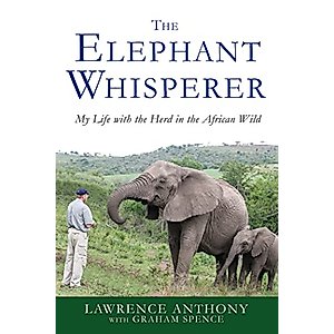 The Elephant Whisperer: My Life with the Herd in the African Wild (Elephant Whisperer, 1)