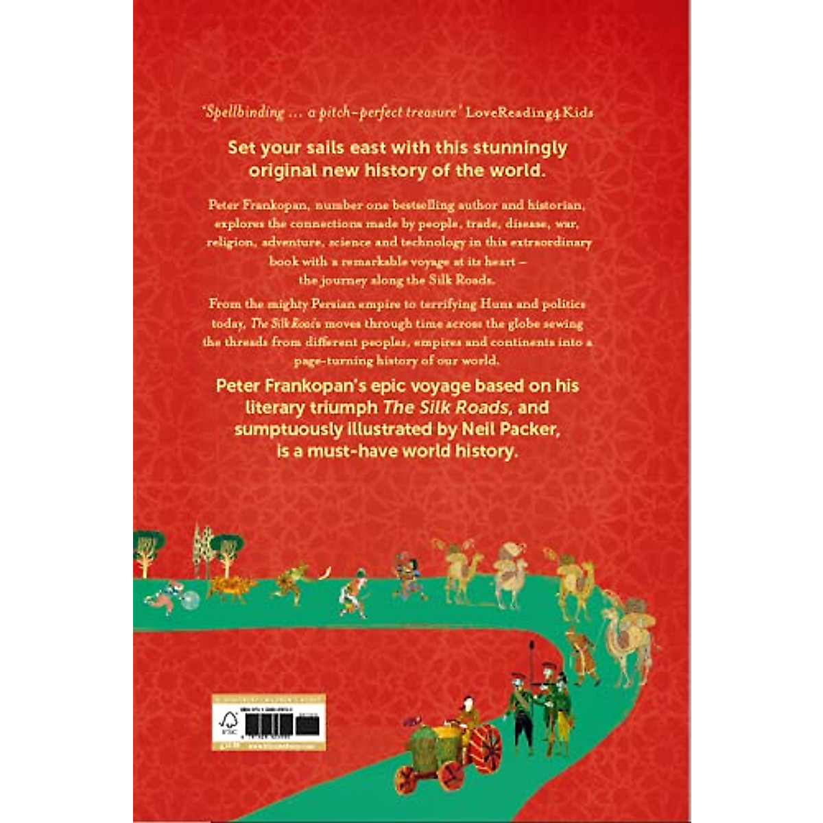 The Silk Roads: The Extraordinary History that created your World – Illustrated Edition