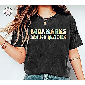 Bookmarks are for Quitters Shirt Women Book Lovers Tees Reading Shirts Bookworm Gift Top Funny Letters Print T-Shirt