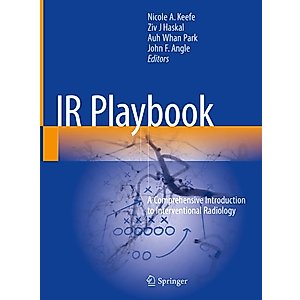IR Playbook: A Comprehensive Introduction to Interventional Radiology