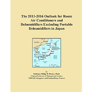 The 2011-2016 Outlook for Room Air Conditioners and Dehumidifiers Excluding Portable Dehumidifiers in Japan