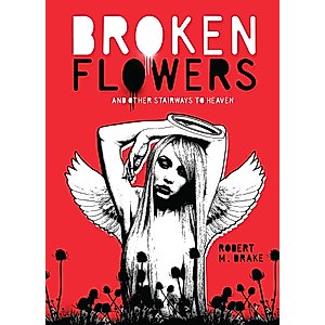 Broken Flowers (Robert M. Drake/Vintage Wild) (Volume 5)