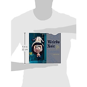 Weirdo Noir: Gothic and Dark Lowbrow Art