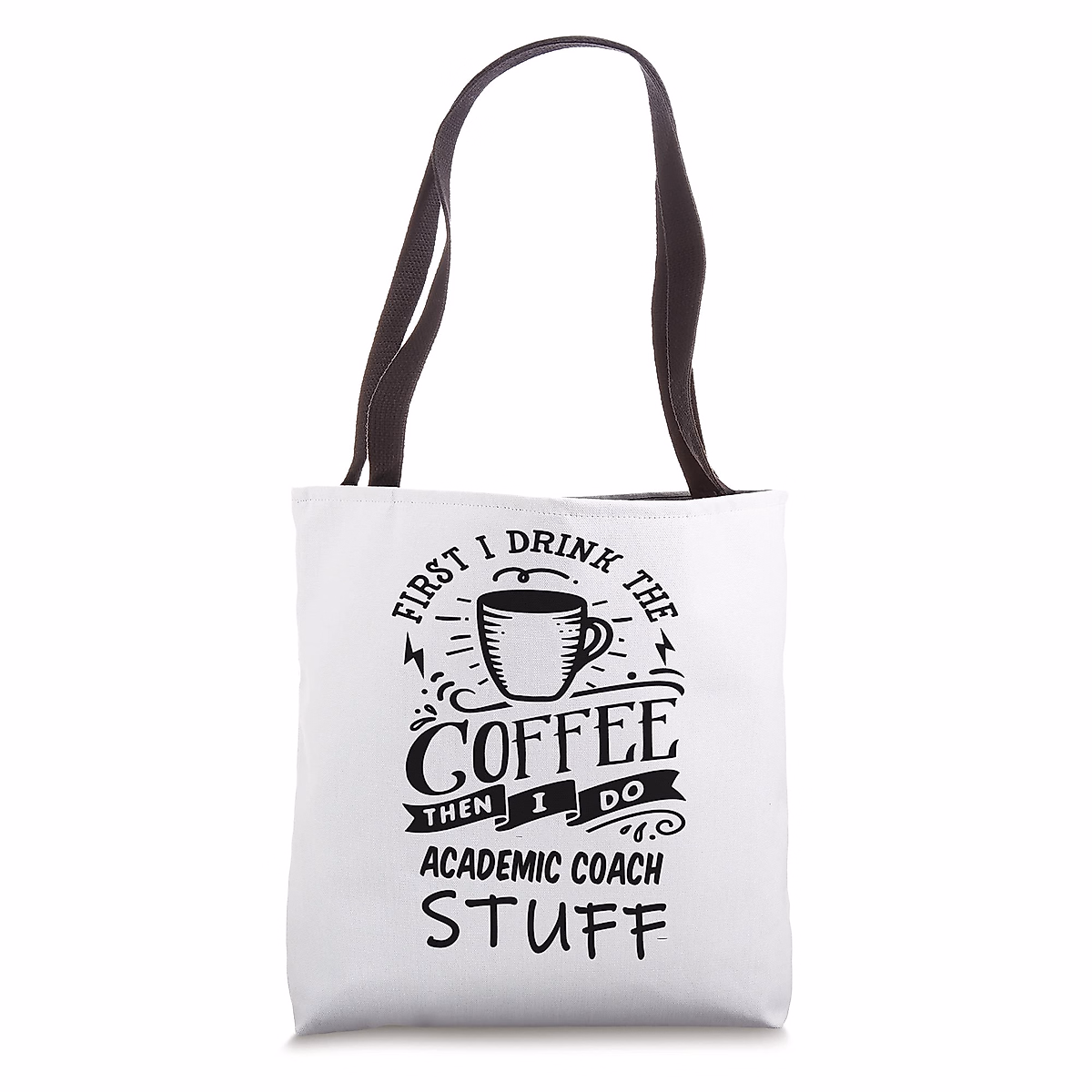 Academic Coach Coffee Quote Funny Black Tote Bag