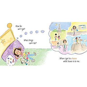 Be Brave Little One: An Inspiring Book About Courage For Babies, Baby Showers, Graduation, And More