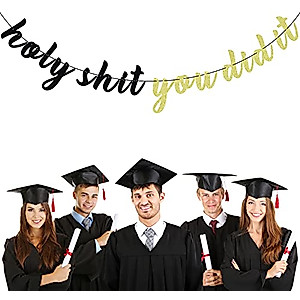 Holy Shit You Did It Banner, Finally Done Decorating, Congrats Grad 2023 Graduation Decorations, So Proud of You, 2023 Graduation Party Decoration Supplies Gold Black Glitter