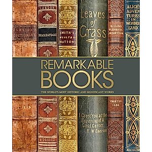 Remarkable Books: The World's Most Historic and Significant Works (DK History Changers)