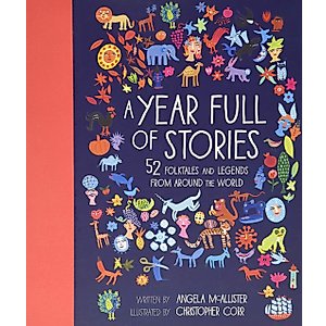 A Year Full of Stories: 52 classic stories from all around the world (Volume 1) (World Full of..., 1)