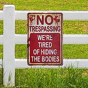 Halloween Metal Signs No Trespassing We're Tired of Hiding the Bodies Metal Sign Retro Fashion Chic Funny Metal Tin Sign for Halloween Decorations