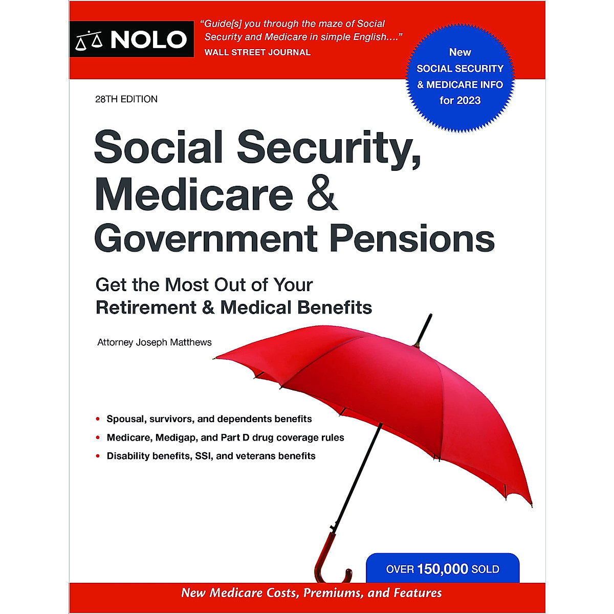 Social Security, Medicare & Government Pensions: Get the Most Out of Your Retirement and Medical Benefits