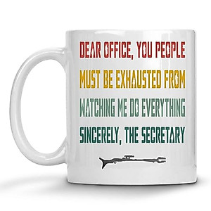Humor and Sarcasm Gift for Secretary Clerks and Women - Funny Girls Present - 11 Oz White Ceramic Coffee Mug