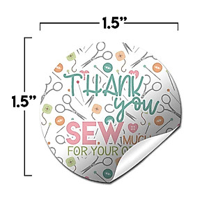 Thank You Sew Much Cute Sewing Themed Customer Appreciation Sticker Labels for Small Businesses, 60 1.5" Circle Stickers by AmandaCreation, for Envelopes, Postcards, Direct Mail, More!