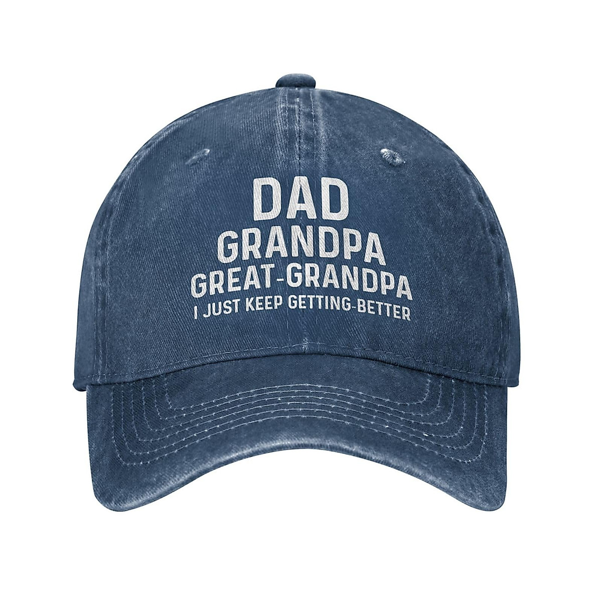 Funny Hat Dad Grandpa Great Grandpa I Just Keep Getting Hat Men Baseball Caps Fashionable Hat Navy Blue