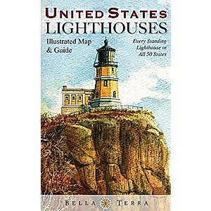 United States Lighthouses: Illustrated Map & Guide