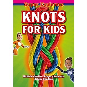 Knots for Kids (Super Explorers)