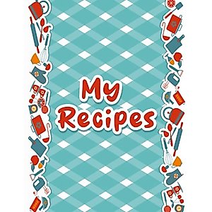 Recipes Journal Logbook: A Convenient and Personalized Way to Store Your Family's Favorite Recipes