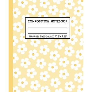 Yellow Composition Notebook Wide Ruled: Aesthetic Notebook | Cute Composition Notebooks Wide Rule For Teen Girls | School Supplies