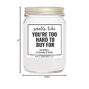 You Nique Designs Smells Like You're Too Hard to Buy for Jar Soy Candle 8oz - Funny Gifts for Women, Mom, Friend Candle - Funny Scented Candles with Sayings (Lavender & Vanilla)
