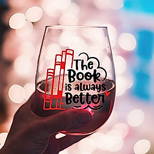 DYJYBMY The Book is Always Better Wxxx Glass, Funny Book Club Gifts for Reader Lovers, Librarian,Teacher, Nerd Gift Idea, Nerd Christmas Gift, Inspirational Birthday Gifts for Friends