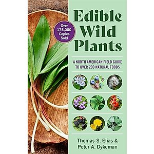 Edible Wild Plants: A North American Field Guide to Over 200 Natural Foods