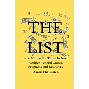 THE LIST: Free Money For Those In Need - Verified Federal Grants, Programs and Resources