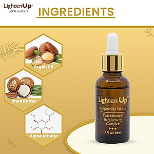 LightenUp, Skin brightening Serum | 1 Fl oz / 30 ml | for Face, Armpits, Hands, Knees and Body | with Argan Oil and Shea Butter