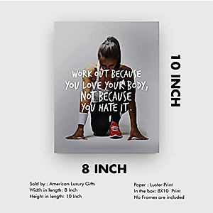 "Work Out Because You Love Your Body" Motivational Exercise Sign -8 x 10" Wall Art Print-Ready to Frame. Inspirational Fitness Print for Home-Office-Gym-Studio Decor. Great Gift of Motivation!