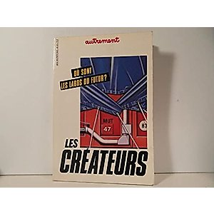 Les créateurs, où sont les labos du futur ?