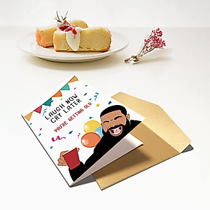 Chenive Funny Drake Happy Birthday Card, Hilarious Birthday Greeting Card for Him Her, Laugh Now Cry Later, You Are Getting Old Bday Card