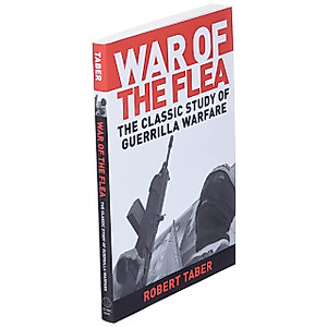War of the Flea: The Classic Study of Guerrilla Warfare