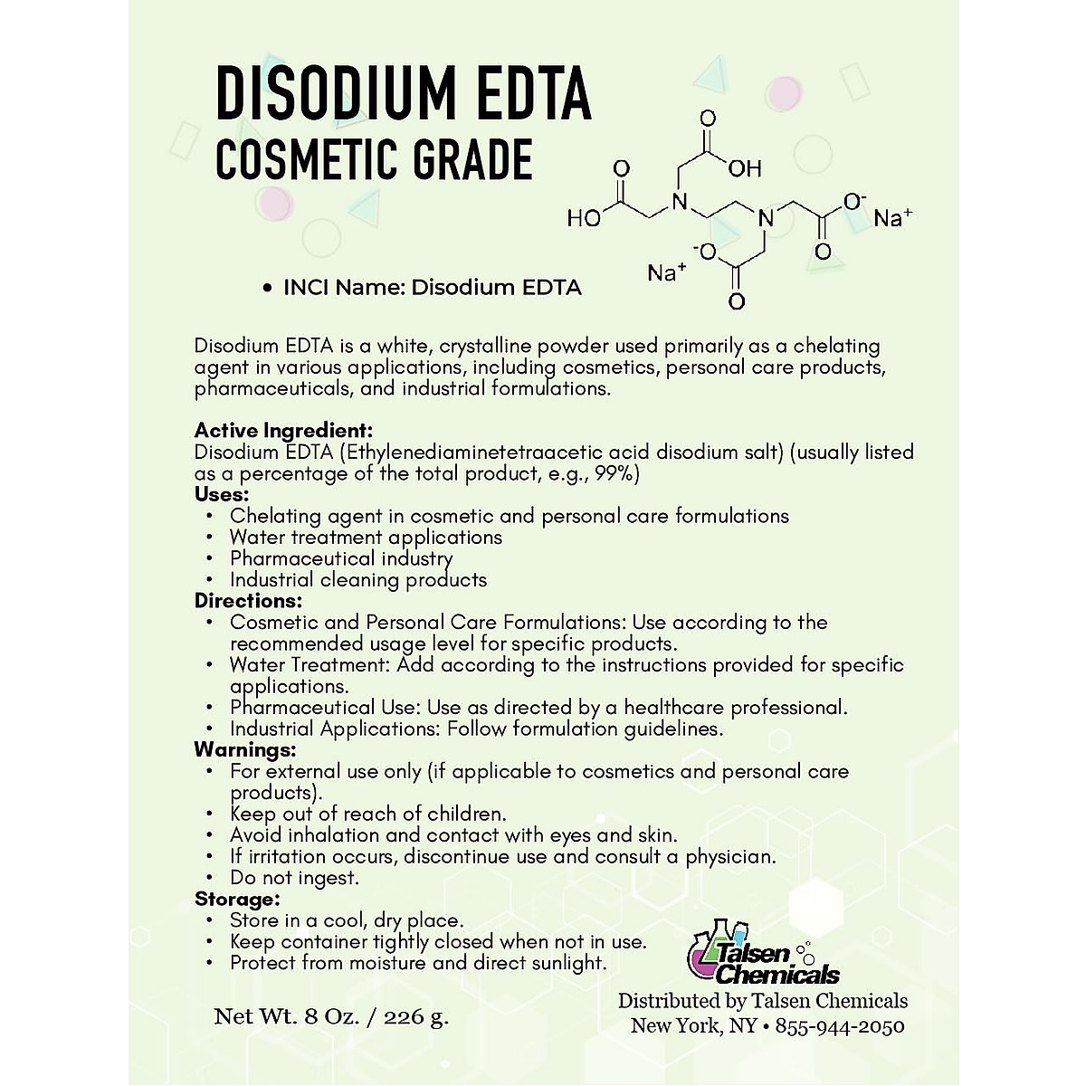 Talsen Chemicals Disodium EDTA Powder Cosmetic Grade 8 Oz / 226 Grams - Organic Chelating Agent for Industrial, Cosmetic & Laboratory - Edta Chelation Stabilizes Formulations & Enhances Performance
