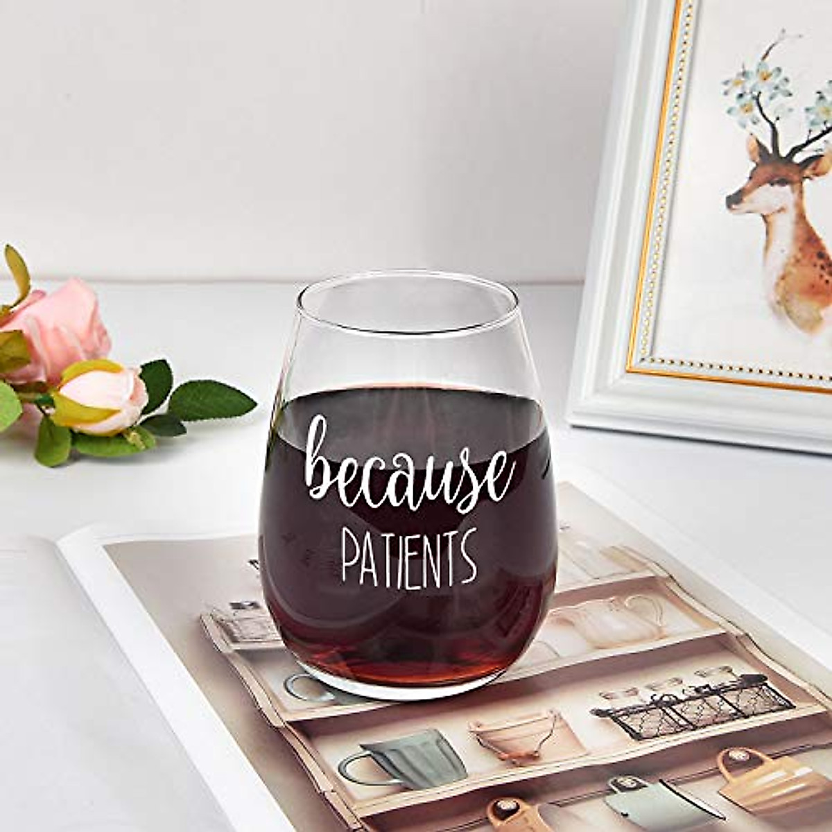 Funny Because Patients Stemless Wine Glass, Unique Gift Ideas for Dentist Dental Medical Hygienist Doctor Physician Nurse, Ideal Christmas Birthday Graduation Gifts for Men Friends Women, 15Oz