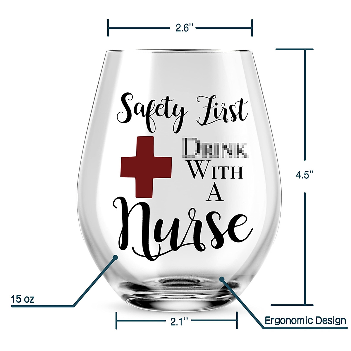 AGMDESIGN Safety First With A Nurse Wine Glass, Funny Nurse Gifts For Nurses, Doctor, Dentist, Nursing Student, Physician, Practitioner, Coworker, Nurse's Day Nurse Graduation Gifts