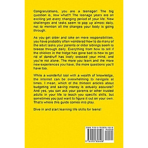 Life Skills for Teens: How to Cook, Clean, Manage Money, Fix Your Car, Perform First Aid, and Just About Everything in Between