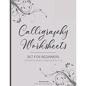 Calligraphy Set for Beginners: 120 Sheet of Calligraphy Practice Paper Hand Lettering Workbook 8.5 x 11 Inches