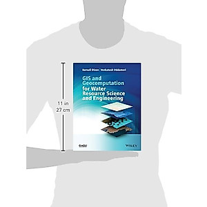 GIS and Geocomputation for Water Resource Science and Engineering (Wiley Works)