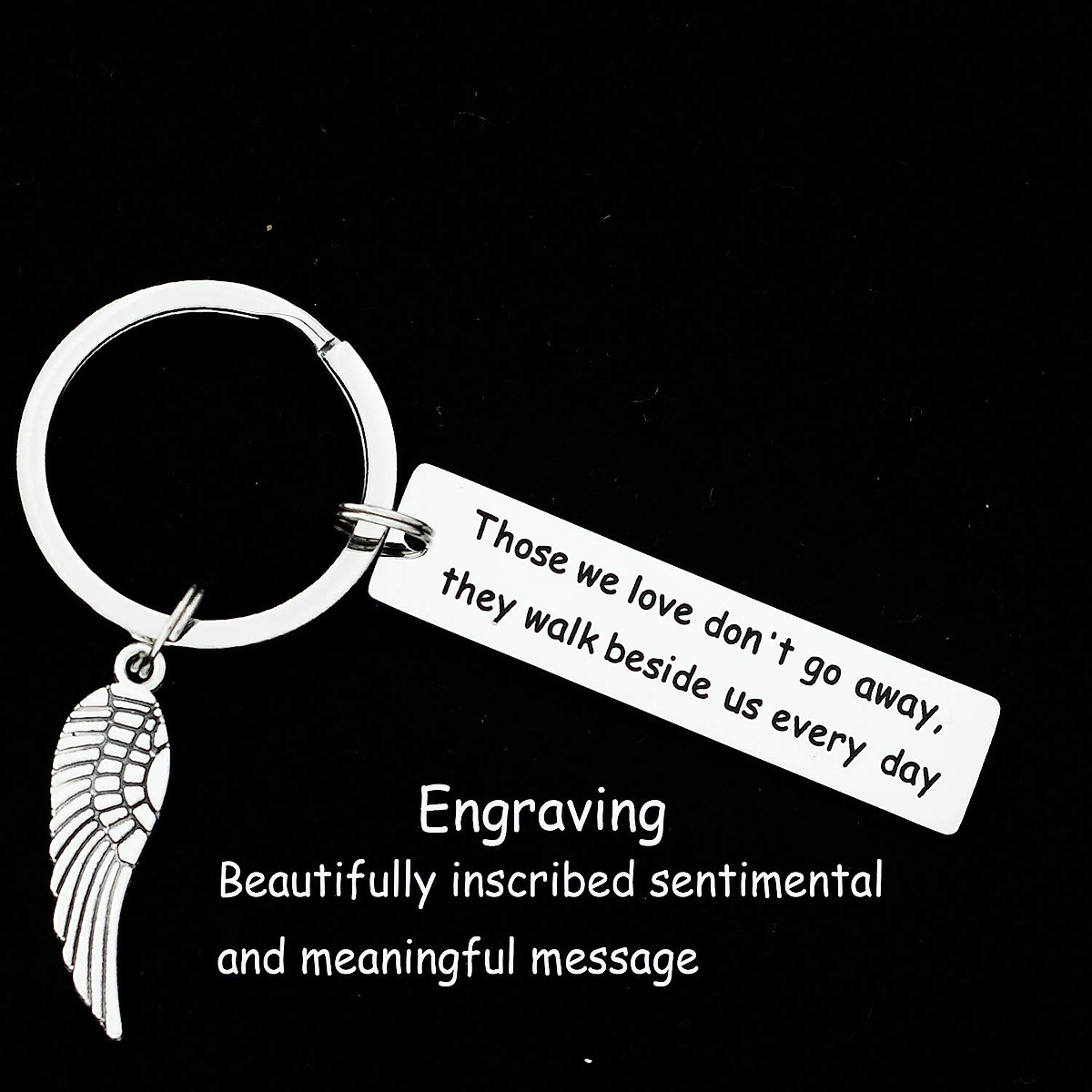 Kivosliviz Memorial Gifts Keychain for Loss of Loved One Those We Love Don't Go Away They Walk Beside Us Everyday Remembrance Gifts for Father Mother Grandpa Grandma